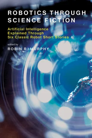 [PDF] Robotics Through Science Fiction by Robin R. Murphy | 9780262350259