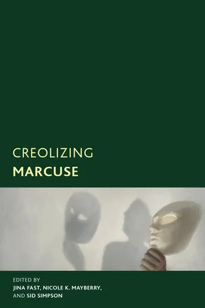 [PDF] Creolizing Marcuse by Jina Fast | 9798881862398