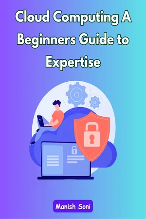 [PDF] Cloud Computing A Beginners Guide to Expertise by Manish Soni | 9789369915361