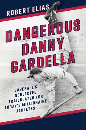 [PDF] Dangerous Danny Gardella by Robert Elias | 9798881856410