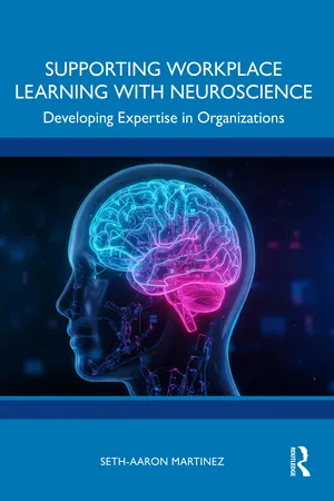 [PDF] Supporting Workplace Learning with Neuroscience by Seth-Aaron Martinez | 9781040685297