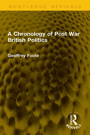 [PDF] A Chronology of Post War British Politics by Geoffrey Foote ...