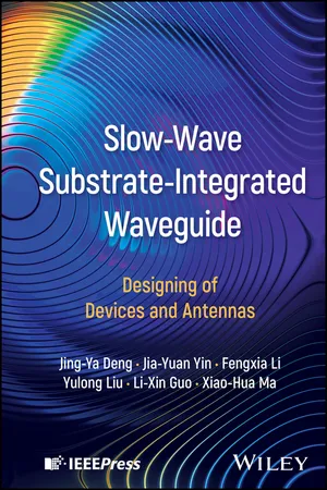 [PDF] Slow-Wave Substrate-Integrated Waveguide by Jing-Ya Deng | 9781394314188, 9781394314195