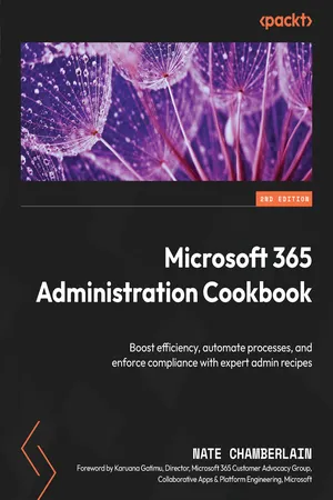 [PDF] Microsoft 365 Administration Cookbook by Nate Chamberlain ...