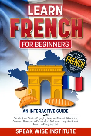 [PDF] Learn French for Beginners by Speak Wise Institute | 9781971071404