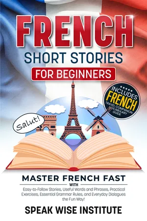 [PDF] French Short Stories for Beginners by Speak Wise Institute ...