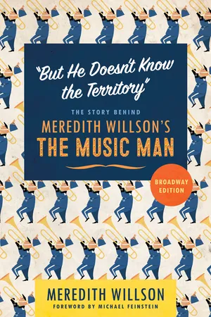 [PDF] "But He Doesn't Know the Territory" by Meredith Willson ...
