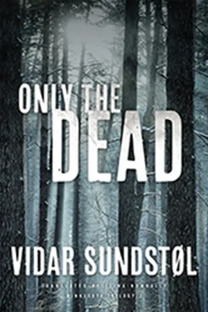 [PDF] Only the Dead by Vidar Sundstøl | 9781452943466