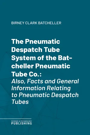 [PDF] The Pneumatic Despatch Tube System of the Batcheller Pneumatic ...