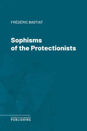 [PDF] Sophisms of the Protectionists by Bastiat | 9782528103371