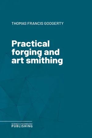 [PDF] Practical forging and art smithing by Thomas Francis Googerty ...