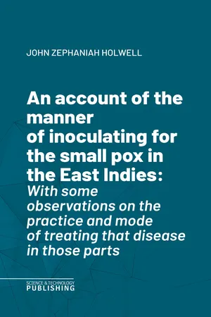 [PDF] An account of the manner of inoculating for the small pox in the ...