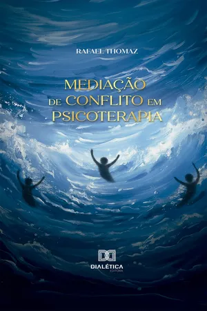 [PDF] Mediação de Conflito em Psicoterapia by Rafael Thomaz | 9786527087311