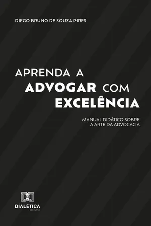 [PDF] Aprenda a Advogar com Excelência by Diego Bruno de Souza Pires ...
