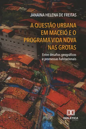 [PDF] A Questão Urbana em Maceió e o Programa Vida Nova nas Grotas by ...