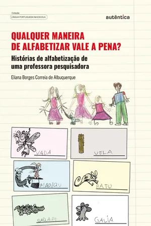 [PDF] Qualquer maneira de alfabetizar vale a pena? by Eliana Borges ...