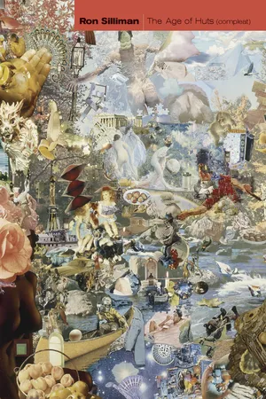 [PDF] The Age of Huts (compleat) by Ron Silliman | 9780520250147 ...