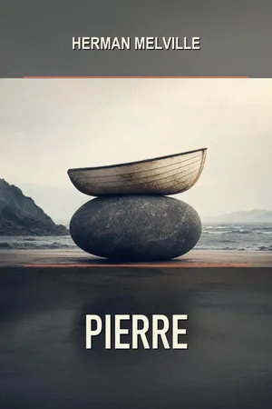 [PDF] Pierre by Herman Melville | 9782291997276