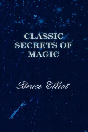 [PDF] Classic Secrets of Magic by Bruce Elliot | 9781406793901 ...